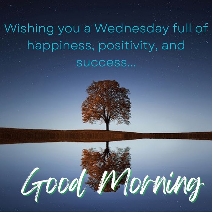 Wishing You A Very Happy Wednesday And Very Good Morning Photo - Good ...