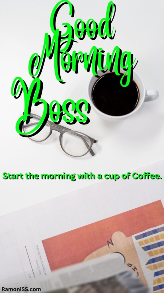 Good Morning Boss Is Written In The Image - Good Morning Wishes & Images