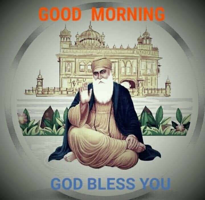Good Morning Guru Nanak Dev Ji God Bless You - Good Morning Wishes & Images