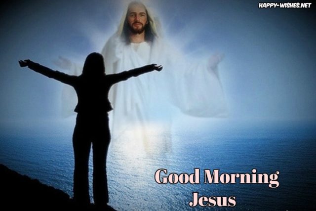 Praying To Jesus Good Morning Images - Good Morning Wishes & Images